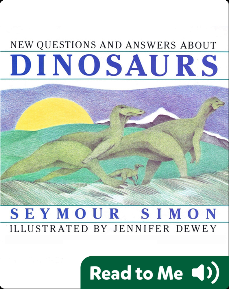 New Questions and Answers About Dinosaurs Book by Seymour Simon | Epic