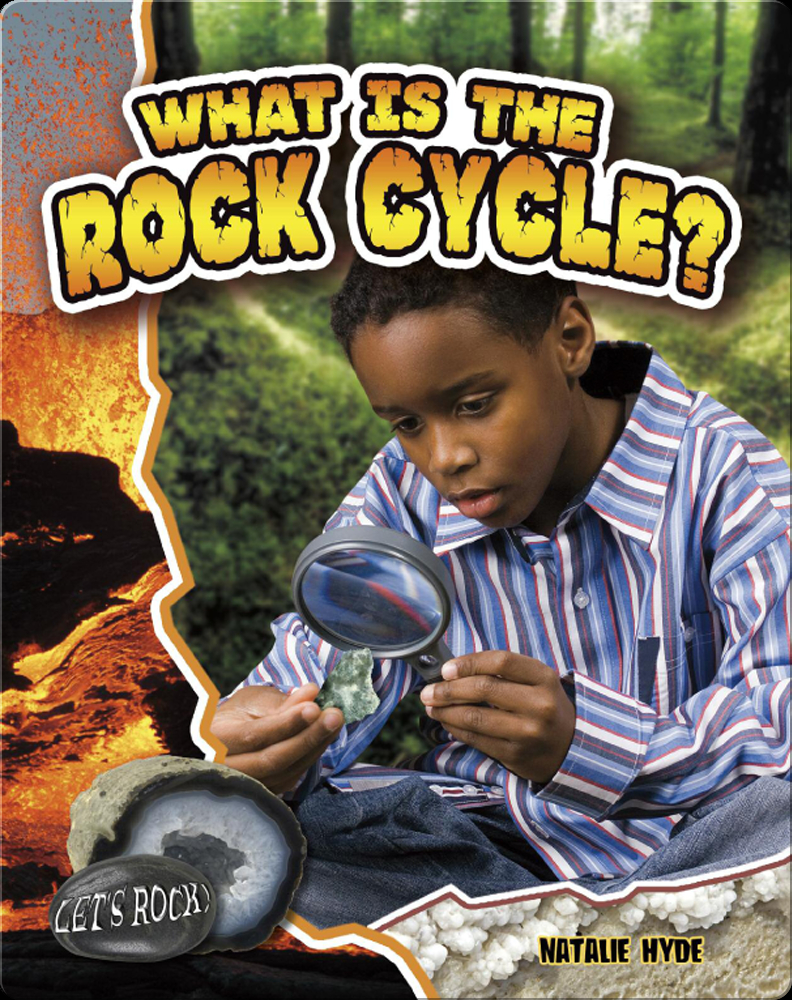 What Is The Rock Cycle? Book by Natalie Hyde | Epic