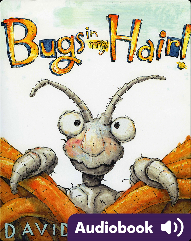 Bugs In My Hair Children's Audiobook by David Shannon | Explore this ...