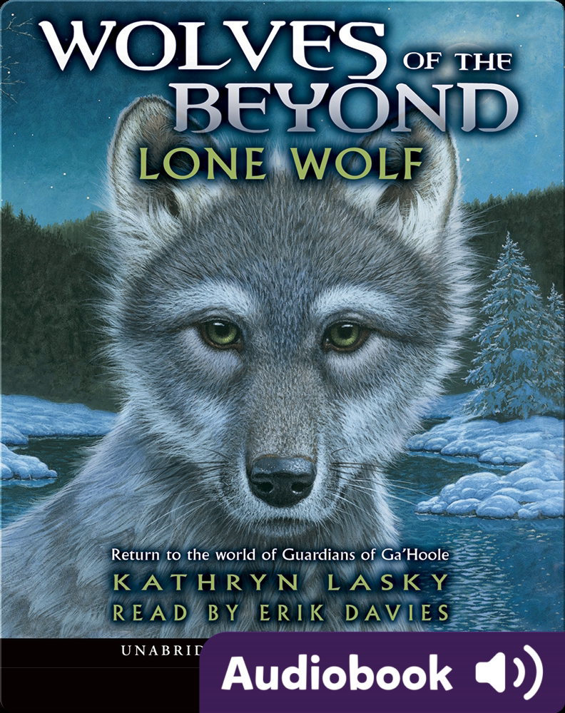 Wolves of the Beyond #1: Lone Wolf Children's Audiobook by Kathryn ...
