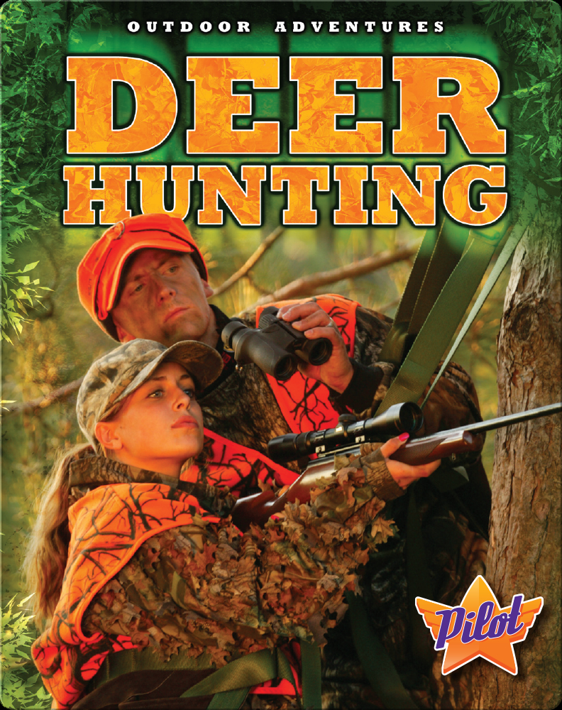 Outdoor Adventures: Deer Hunting Book by Blake Pound | Epic