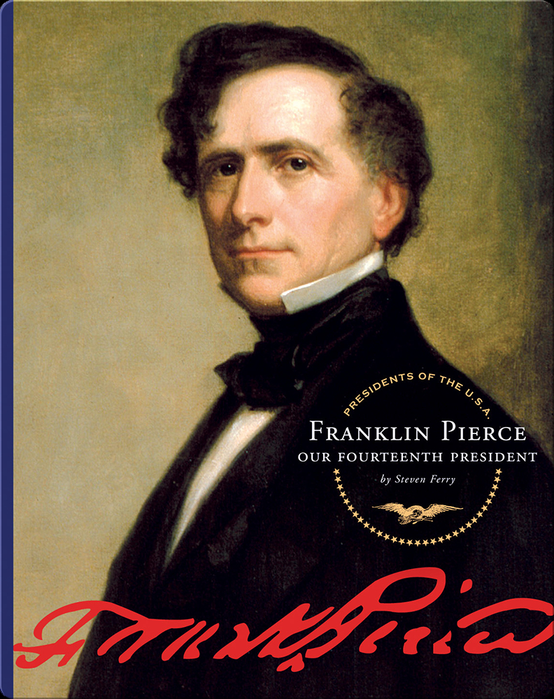 Franklin Pierce Book by Steven Ferry | Epic