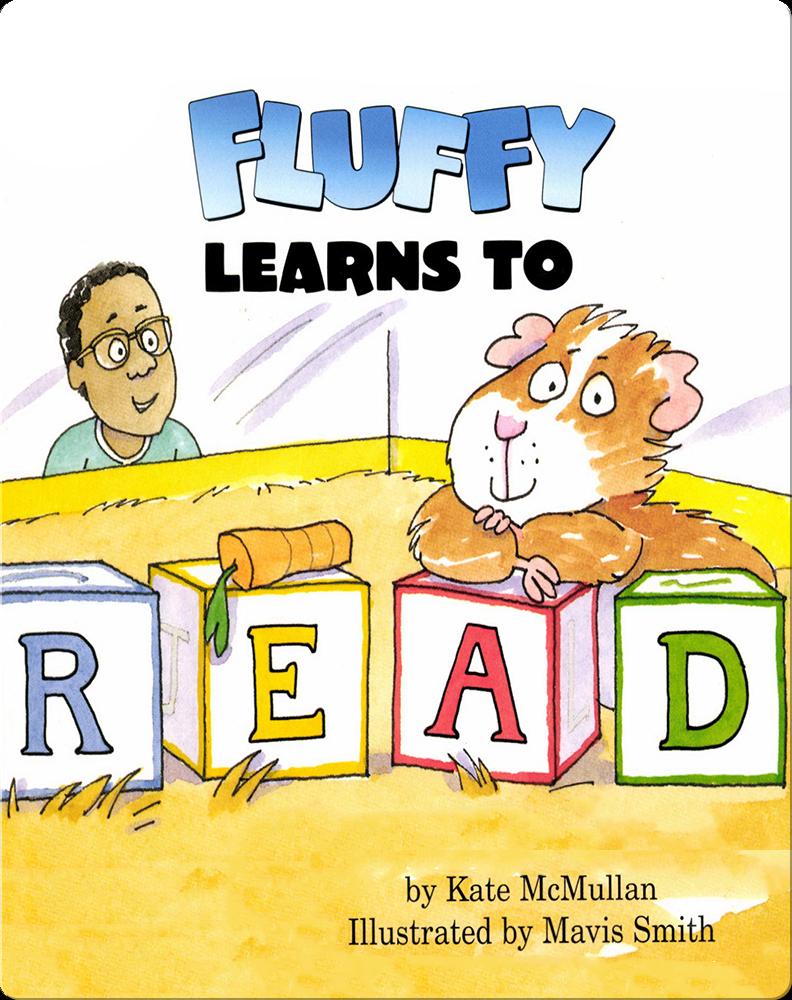 Fluffy Learns to Read Book by Kate McMullan | Epic