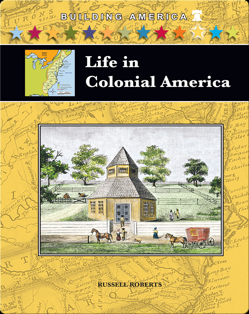 Life in Colonial America Children's Book by Russell Roberts | Discover ...