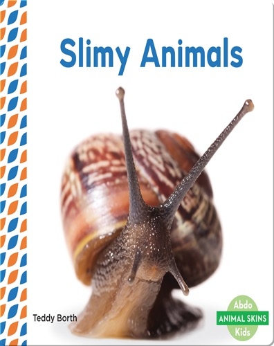 Slime Animals - Nonfiction Children's Book Collection | Discover Epic ...