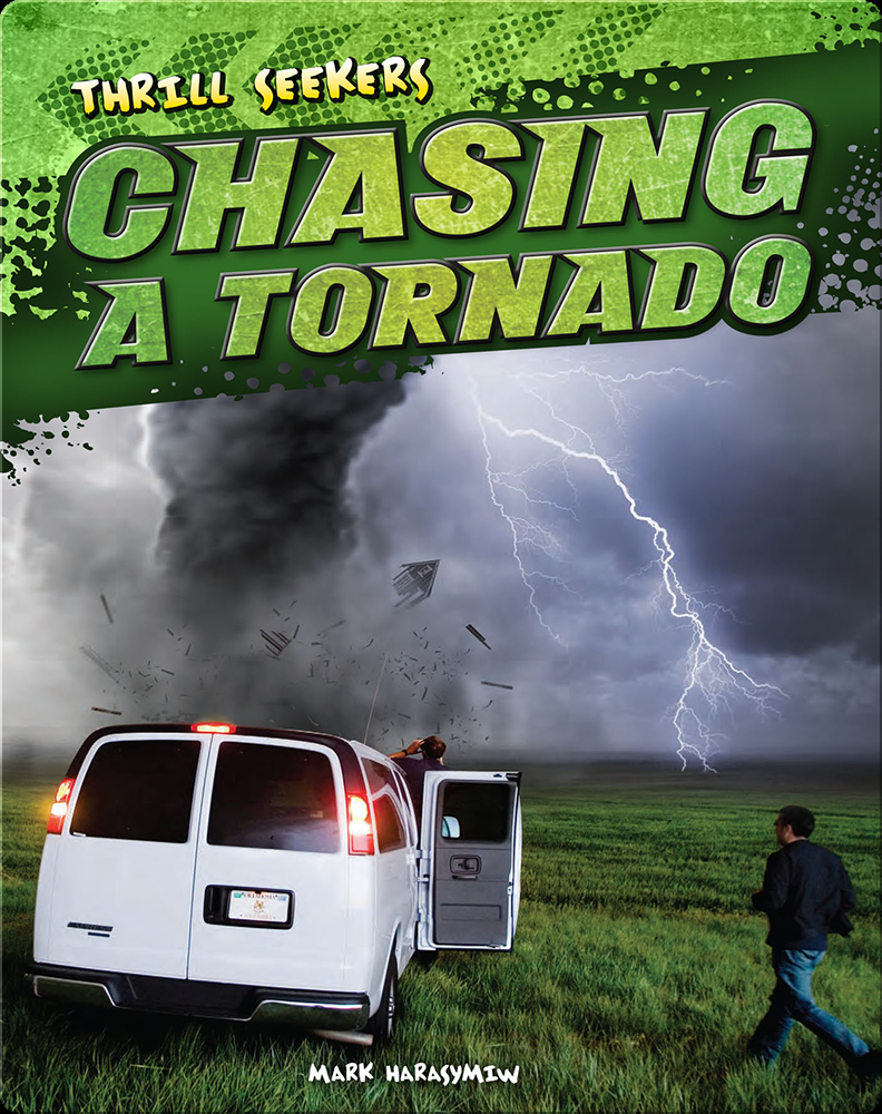 Chasing a Tornado Children's Book by Mark J. Harasymiw | Discover ...