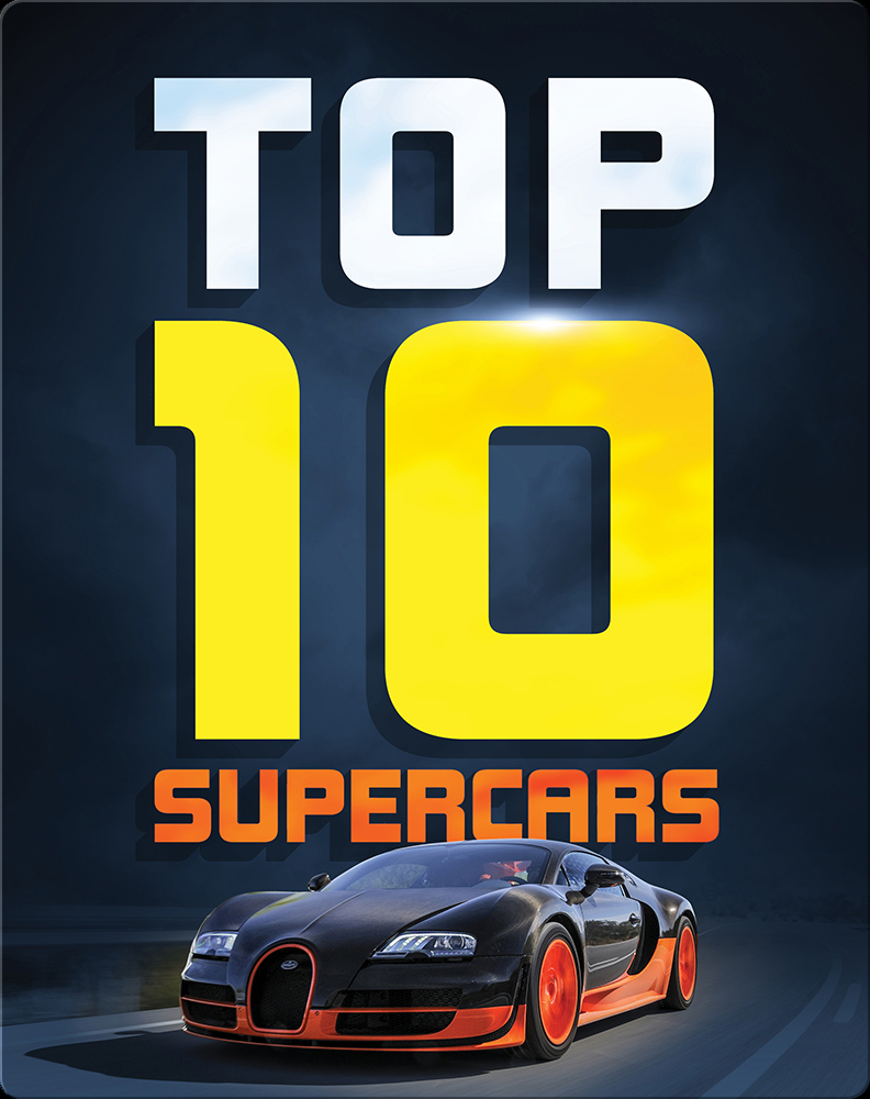 Top Ten Supercars Book by Henry Leland | Epic