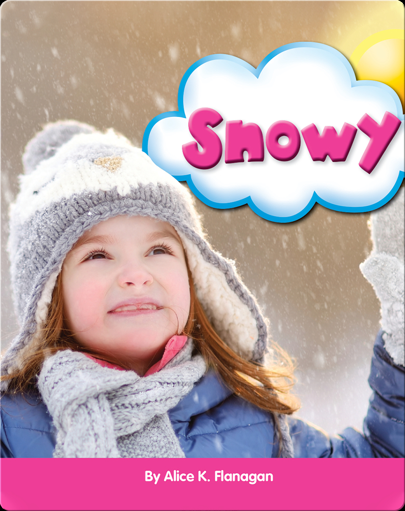 Snowy Book by Alice K. Flanagan | Epic