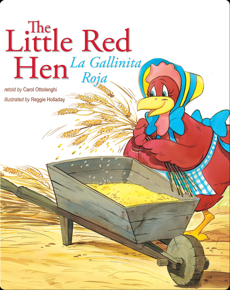 The Little Red Hen: La Gallinita Roja Book by Carol Ottolenghi | Epic