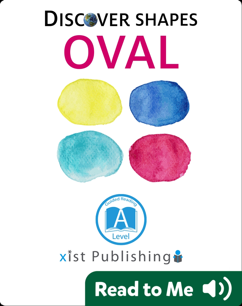 Discover Shapes: Oval Book by Xist Publishing | Epic