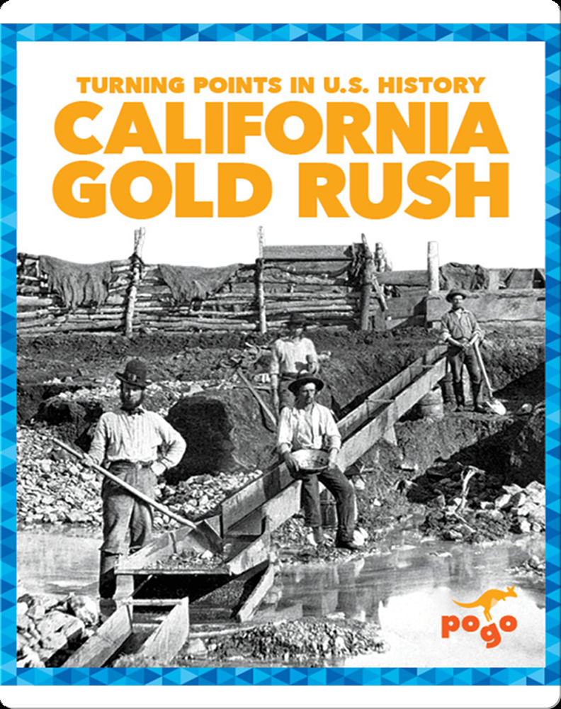 California Gold Rush Book by Veronica B. Wilkins | Epic