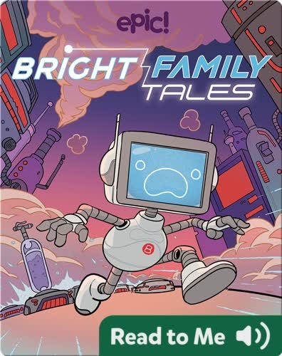 Bright Family Series Children's Book Collection | Discover Epic ...