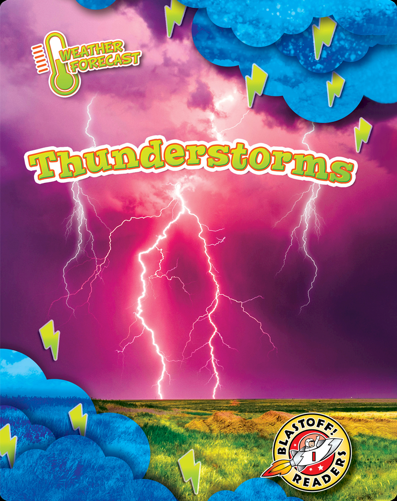 Weather Forecast: Thunderstorms Book by Kirsten Chang | Epic