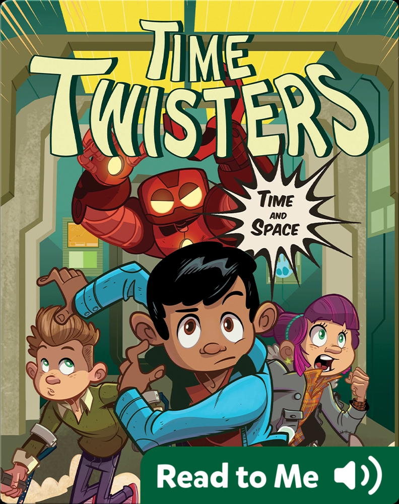 Time Twisters #1: Time and Space Book by Kathryn Lay | Epic