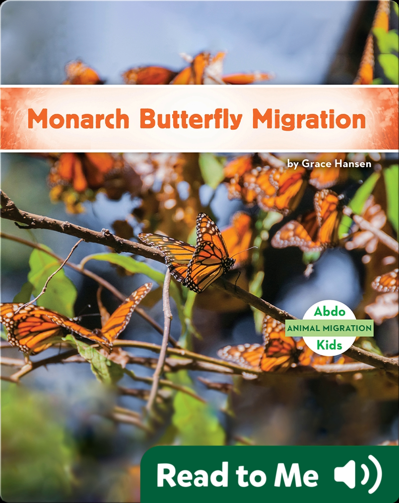 Monarch Butterfly Migration Children's Book by Grace Hansen | Discover ...
