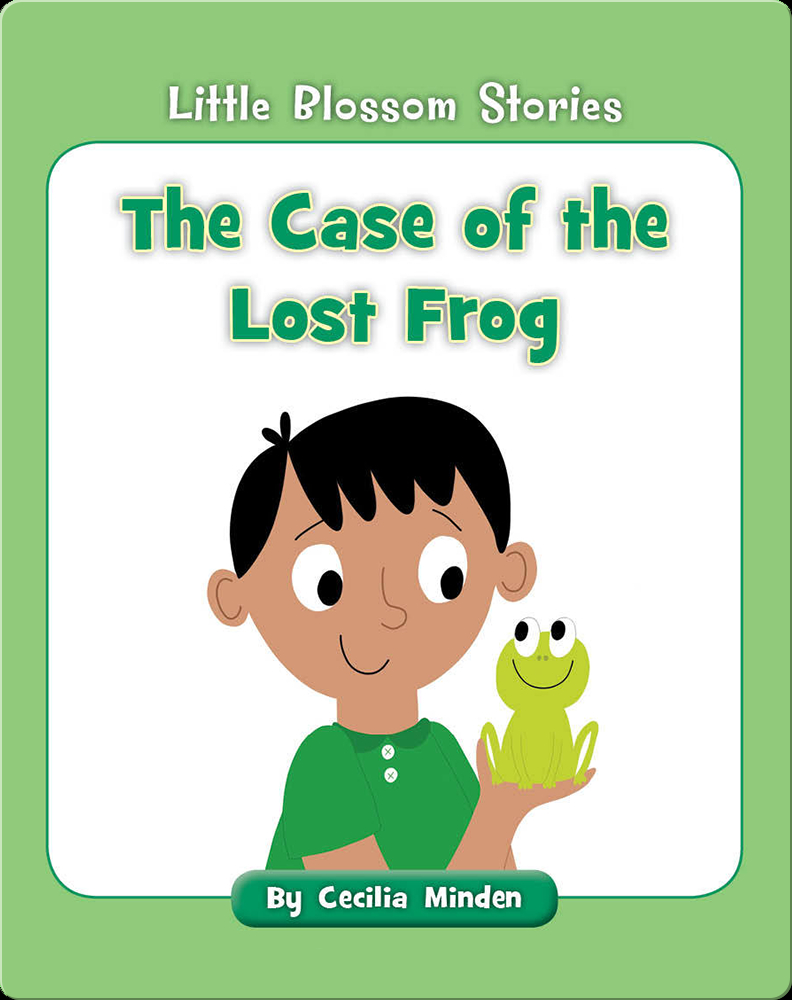 The Case of the Lost Frog Book by Cecilia Minden | Epic