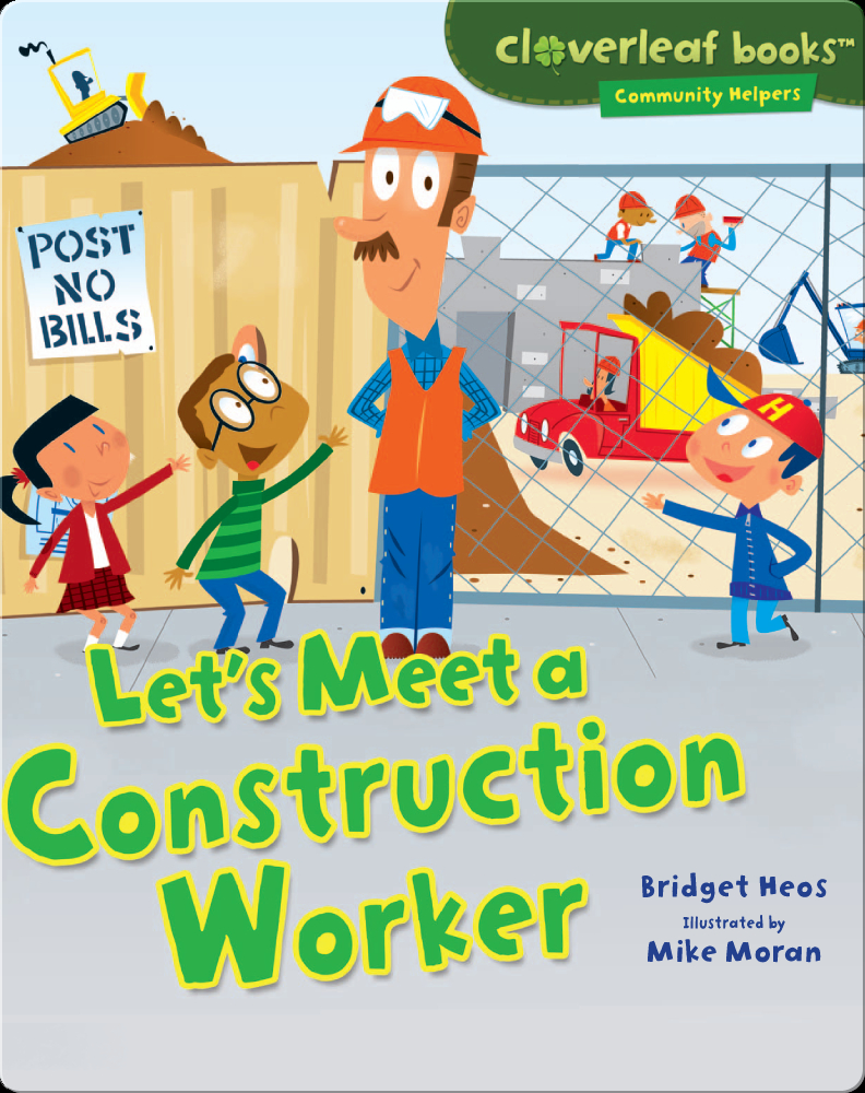 Let's Meet a Construction Worker Book by Bridget Heos | Epic