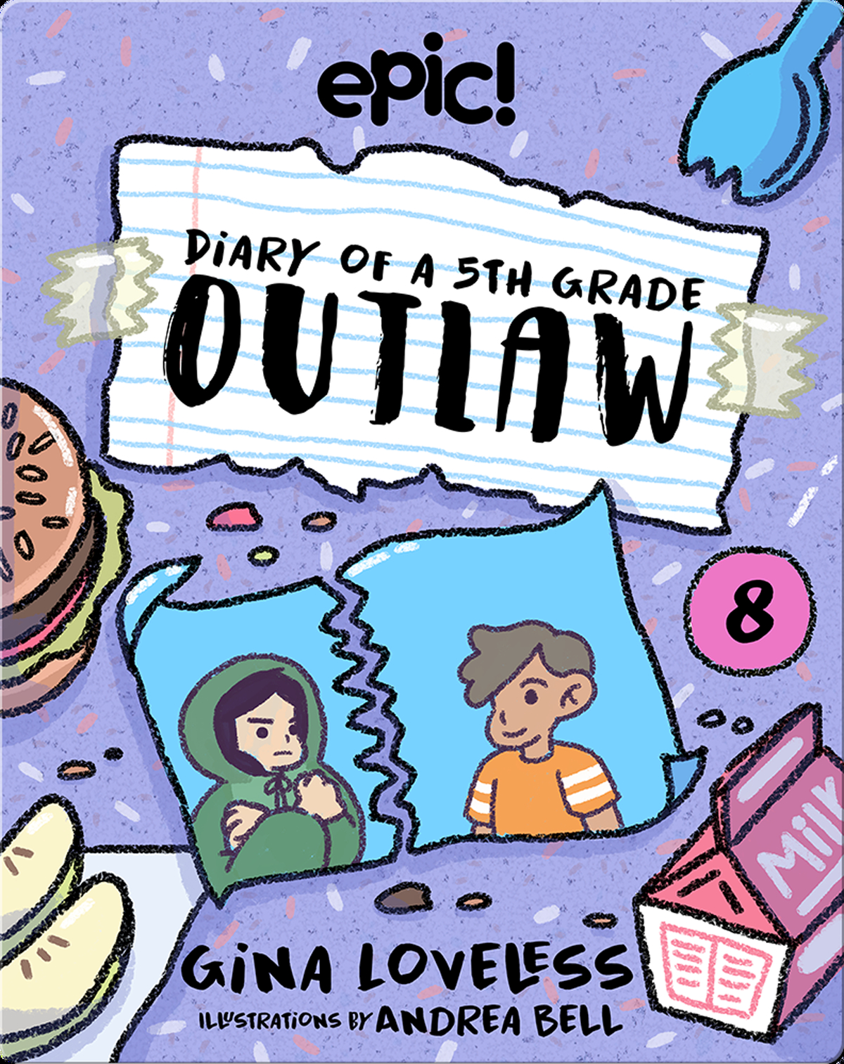 Diary of a 5th Grade Outlaw Book 8: The Friend Thief Book by Gina ...