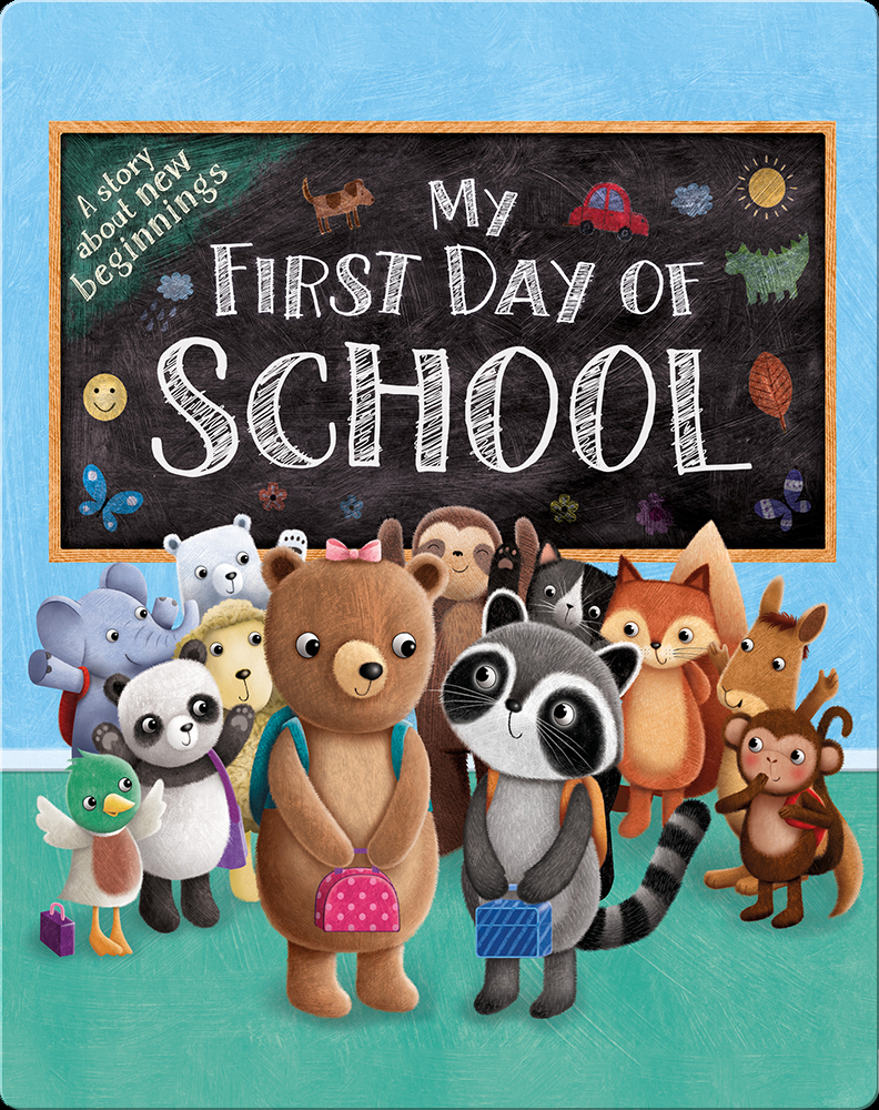 My First Day of School: A Story About New Beginnings Children's Book by ...