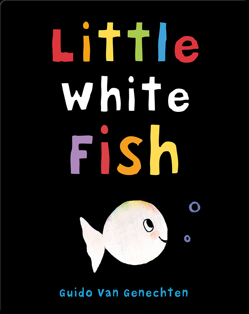 Little White Fish Book by Guido Van Genechten | Epic