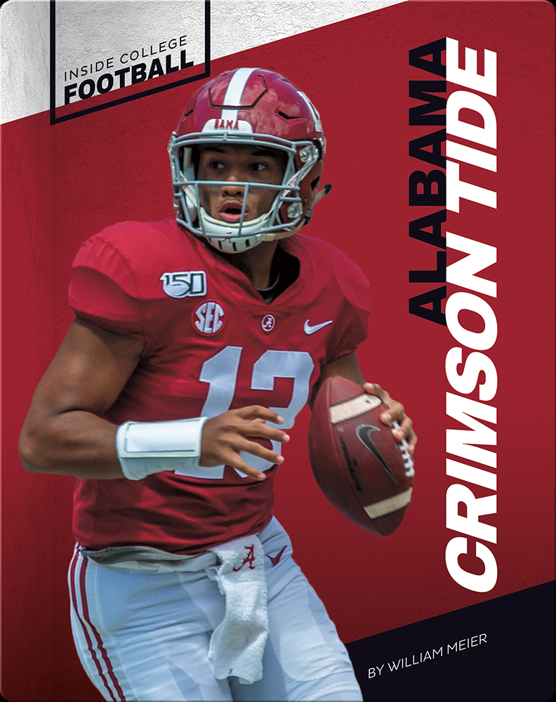 Inside College Football: Alabama Crimson Tide Book by William Meier | Epic