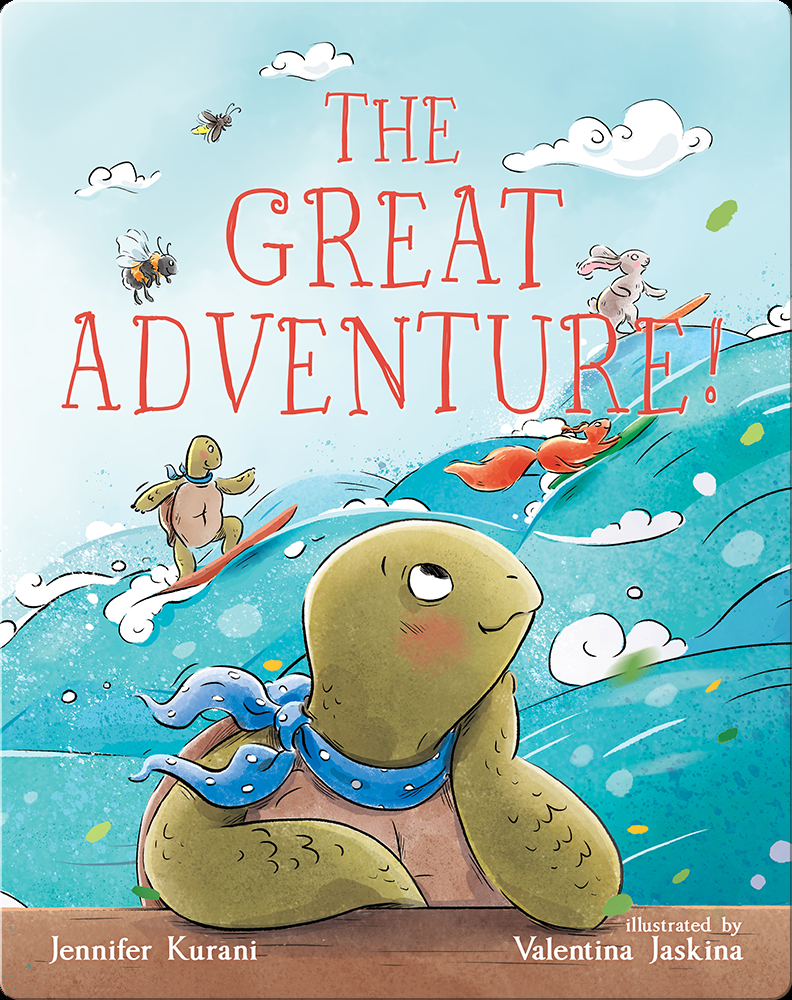 The Great Adventure! Book by Jennifer Kurani | Epic