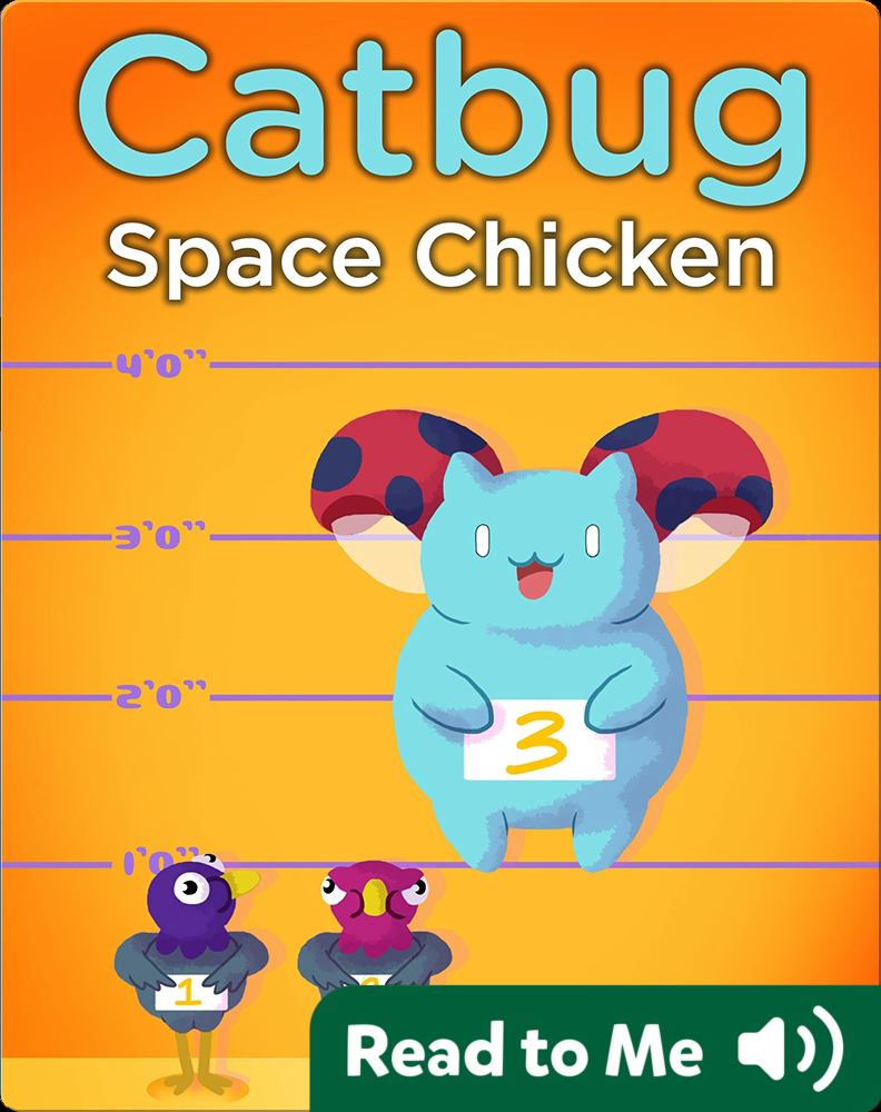 Catbug: Space Chicken! Book by Jason James Johnson | Epic