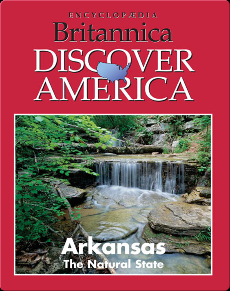 Arkansas: The Natural State Book by Britannica Digital Learning | Epic