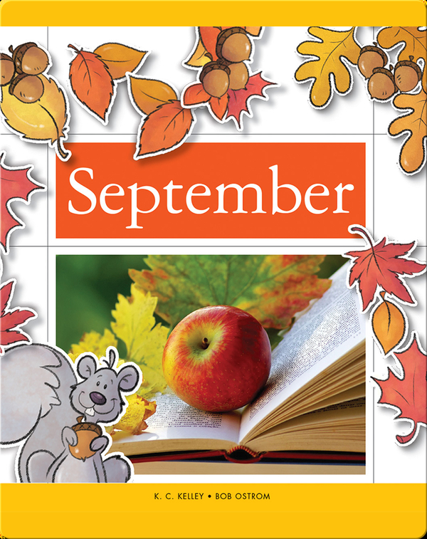 September Children's Book by K. C. Kelley With Illustrations by Bob ...