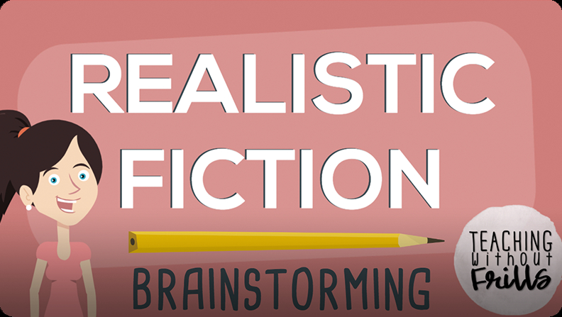 Realistic Fiction Writing: Brainstorming Video | Discover Fun and ...