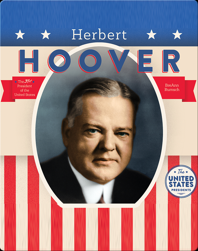 Herbert Hoover Book by BreAnn Rumsch | Epic