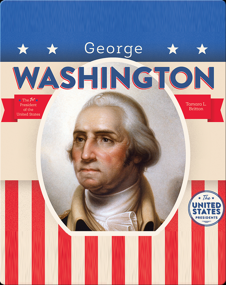 George Washington Book by Tamara L. Britton | Epic
