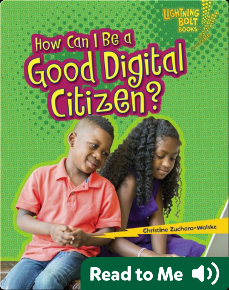 How Can I Be a Good Digital Citizen? Book by Christine Zuchora-Walske ...