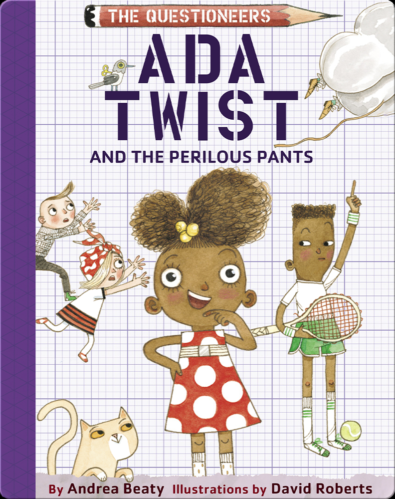 The Questioneers Book 2: Ada Twist and the Perilous Pants Book by ...
