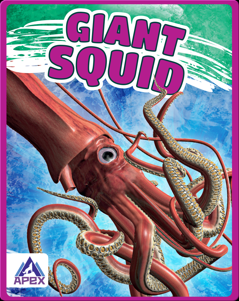 Giants of the Sea: Giant Squid Book by Angela Lim | Epic