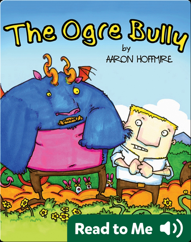 The Ogre Bully Book by A.B. Hoffmire | Epic