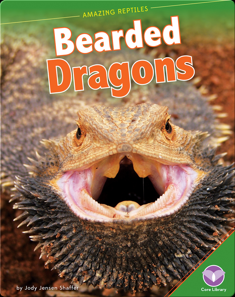 Amazing Reptiles: Bearded Dragons Book by Jensen Shaffer | Epic