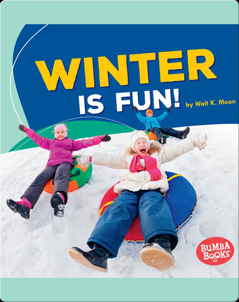 Winter Is Fun! Children's Book by Walt K. Moon | Discover Children's ...