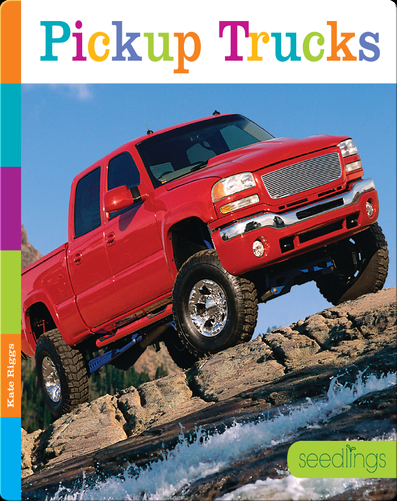 Pickup Trucks Book by Kate Riggs | Epic