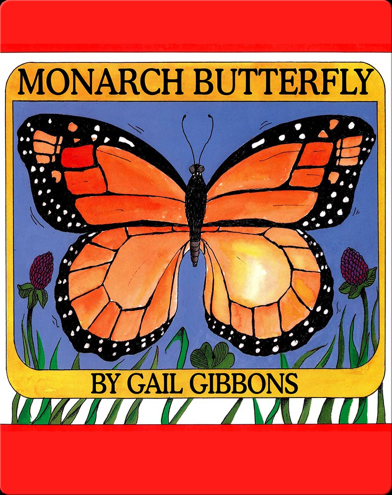 Monarch Butterfly Children's Book by Gail Gibbons | Discover Children's ...