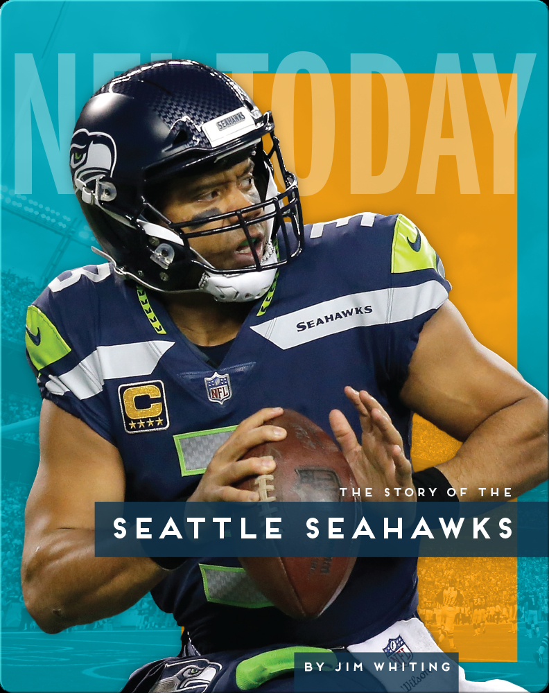 The Story of the Seattle Seahawks Book by Jim Whiting | Epic