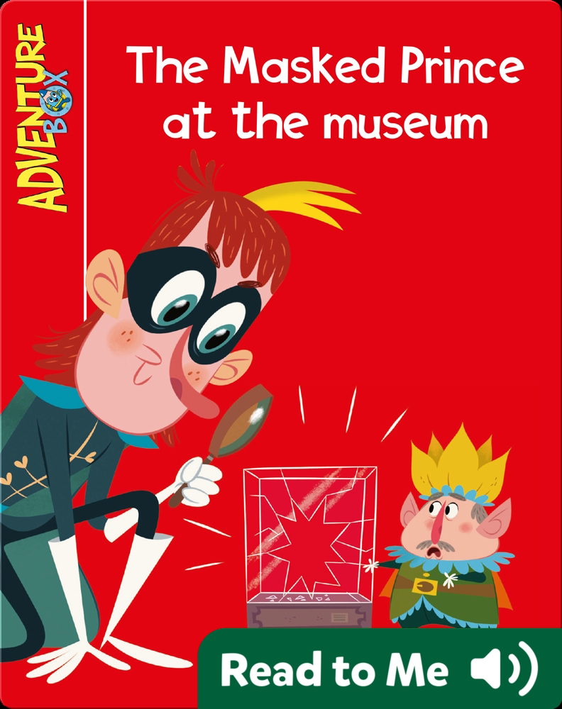 The Masked Prince at the Museum Book by Olivier Muller, Anne Didier | Epic