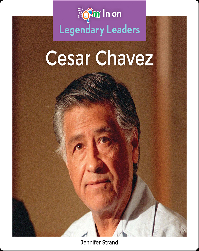 Cesar Chavez Children's Book by Jennifer Strand | Discover Children's ...