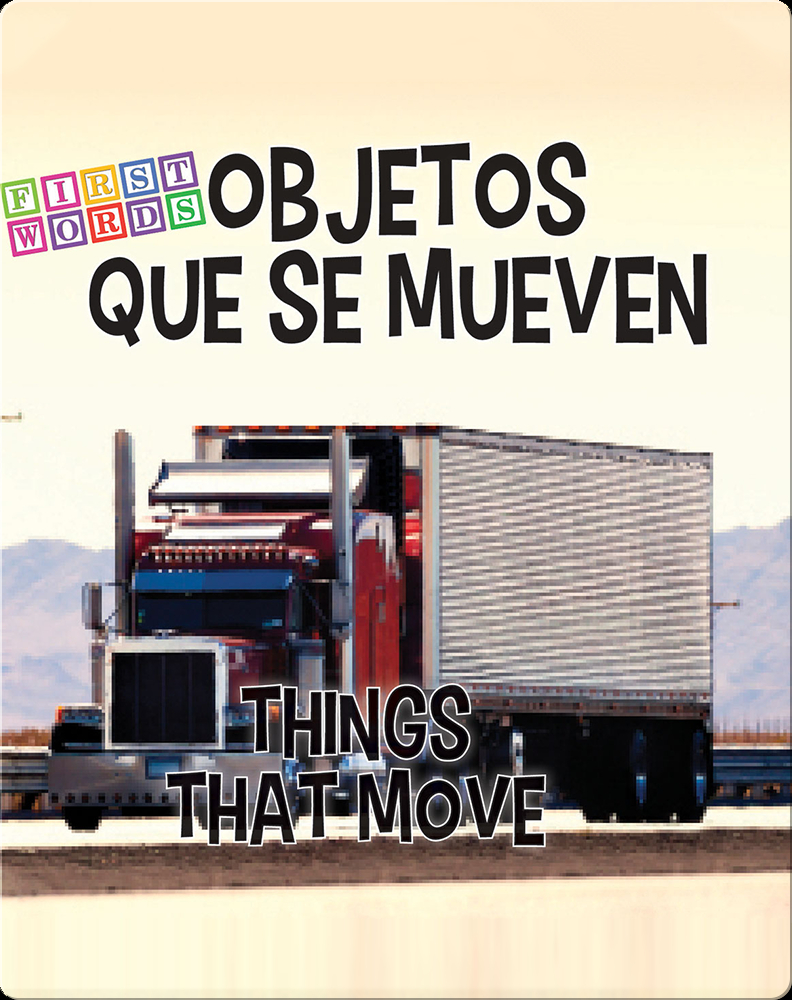 Objetos que se mueven / Things That Move Book by Rhea Wallace | Epic