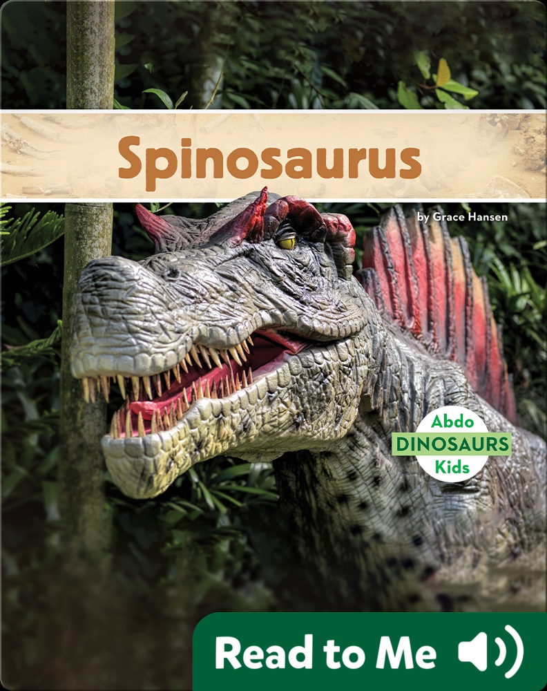 Spinosaurus Book by Grace Hansen | Epic