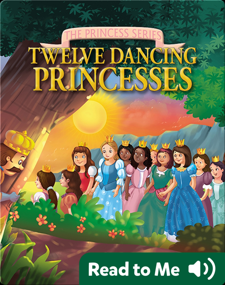 The Princess Series: Twelve Dancing Princesses Children's Book by ...