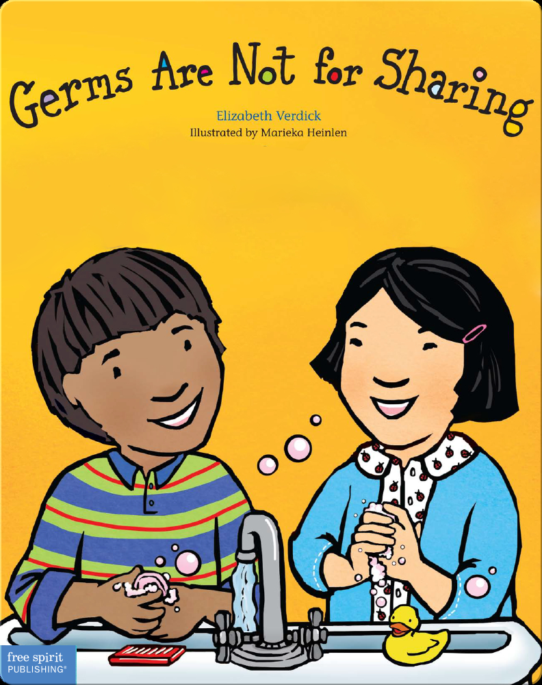 Germs Are Not for Sharing Book by Elizabeth Verdick | Epic