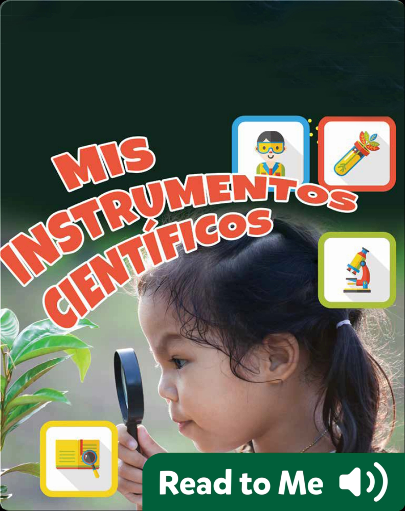 Mis instrumentos cientificos Book by Julie K. Lundgren | Epic