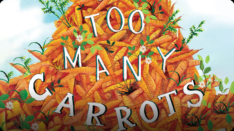 Too Many Carrots Video | Discover Fun and Educational Videos That Kids ...