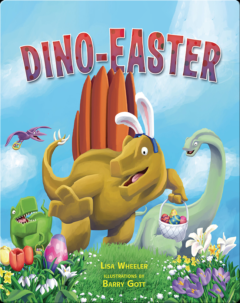 Dino-Holidays: Dino-Easter Book by Lisa Wheeler | Epic